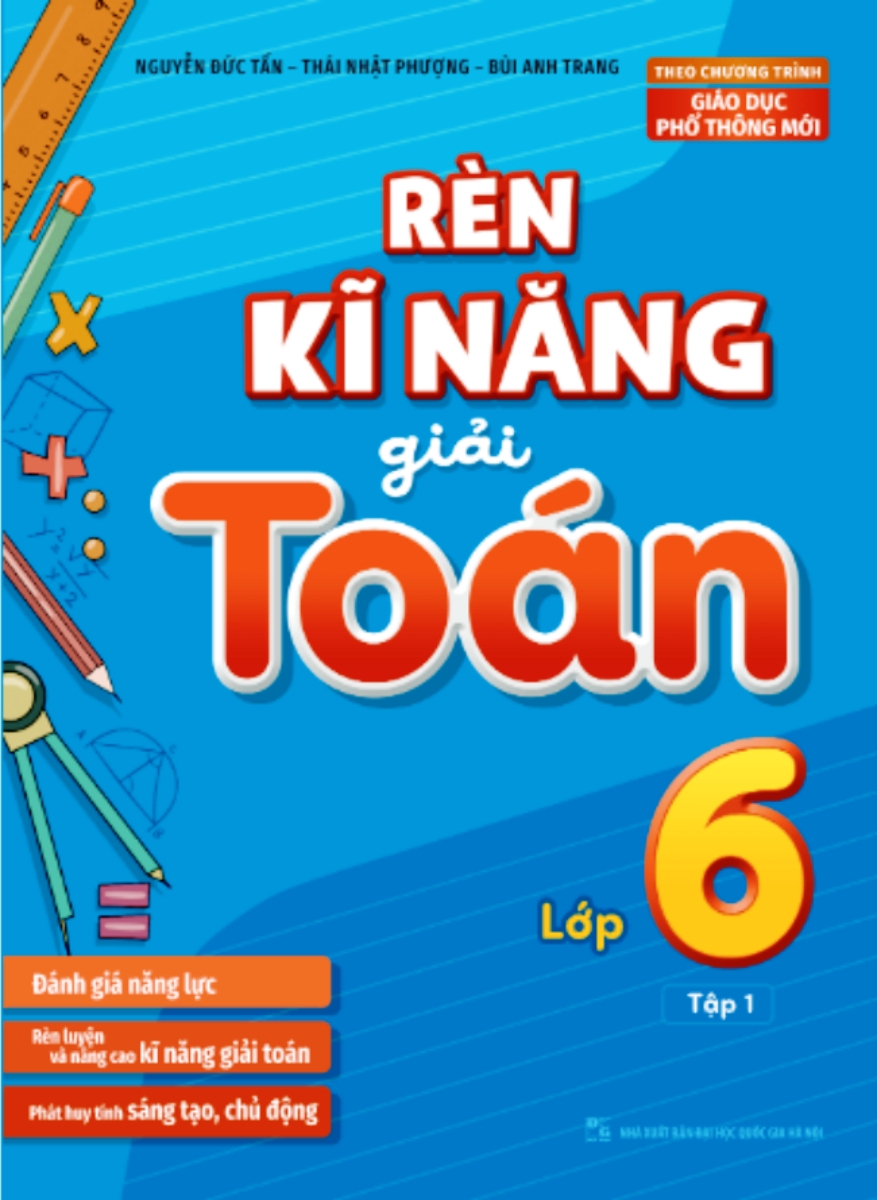 RÈn KĨ NĂng GiẢi ToÁn LỚp 6 TẬp 1 Biên Soạn Theo Chương Trình Gdpt Mới